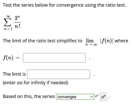 Solved Test the series below for convergence using the ratio | Chegg.com