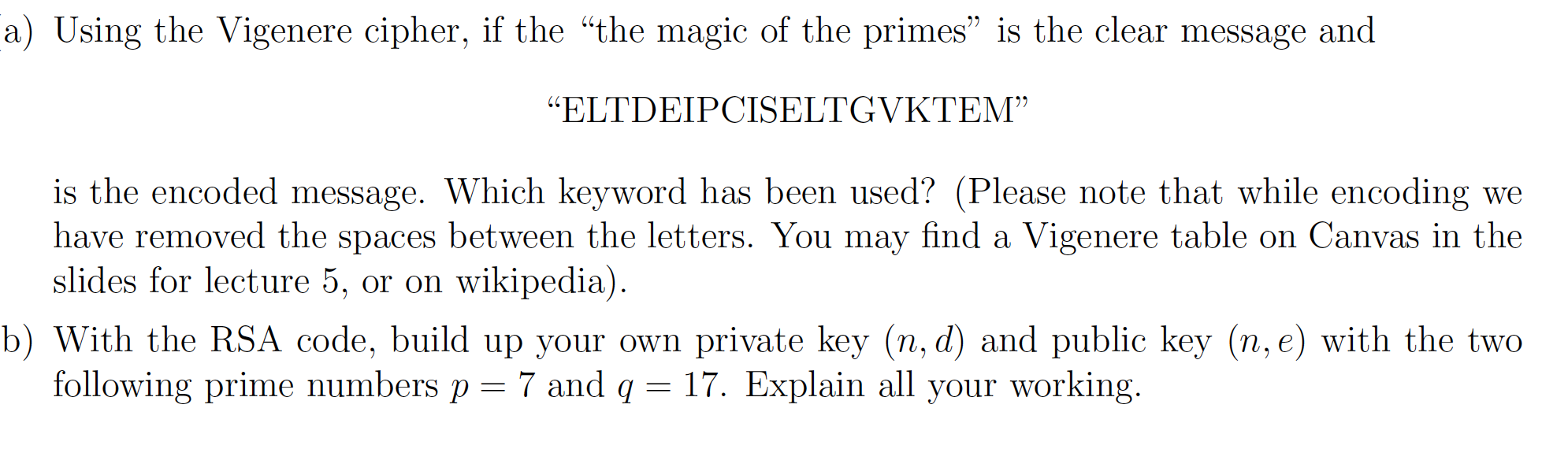 Solved a) Using the Vigenere cipher, if the “the magic of | Chegg.com