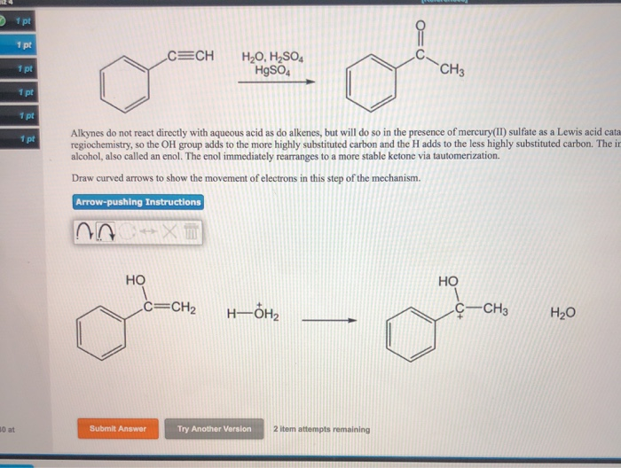 Solved 1 pt CECH H2O, H2SO HgSO4 1 pt Alkynes do not react | Chegg.com