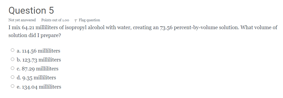 Solved Question 5 Not yet answered Points out of 1.00 P Flag | Chegg.com