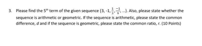 Solved 3. Please find the 5th term of the given sequence | Chegg.com