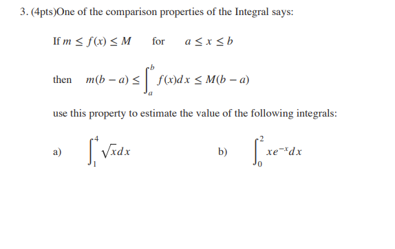 Solved 3. (4pts)One of the comparison properties of the | Chegg.com