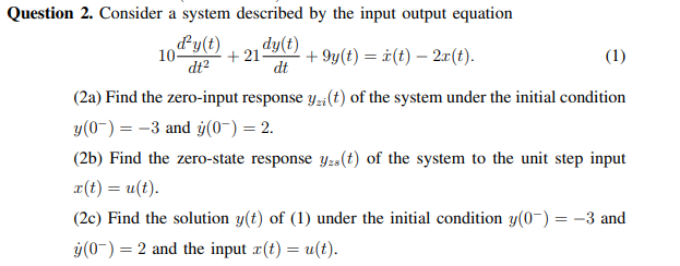 Solved stion 2. Consider a system described by the input | Chegg.com