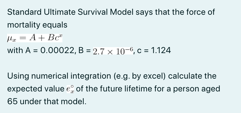 Solved Standard Ultimate Survival Model says that the force | Chegg.com