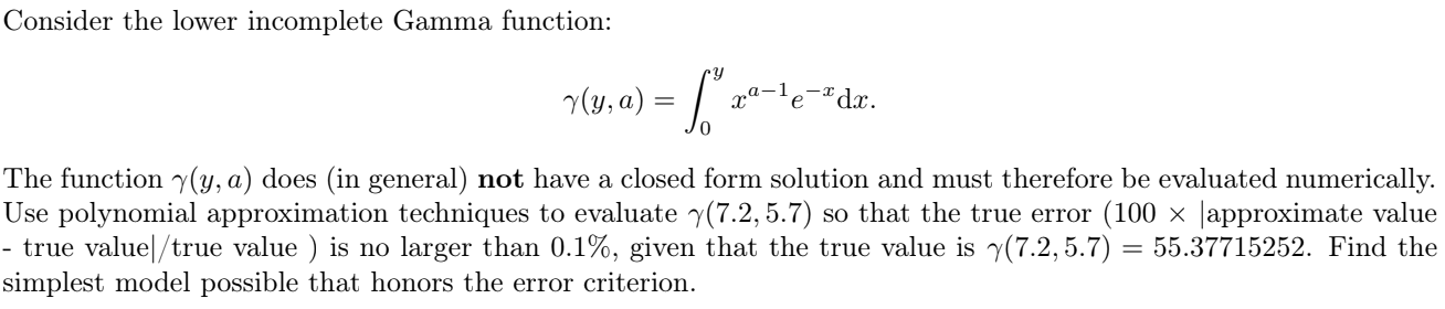 Solved Consider the lower incomplete Gamma function: 7(y, a) | Chegg.com