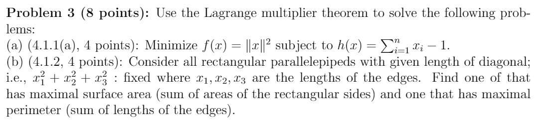 Solved Problem 3 (8 points): Use the Lagrange multiplier | Chegg.com