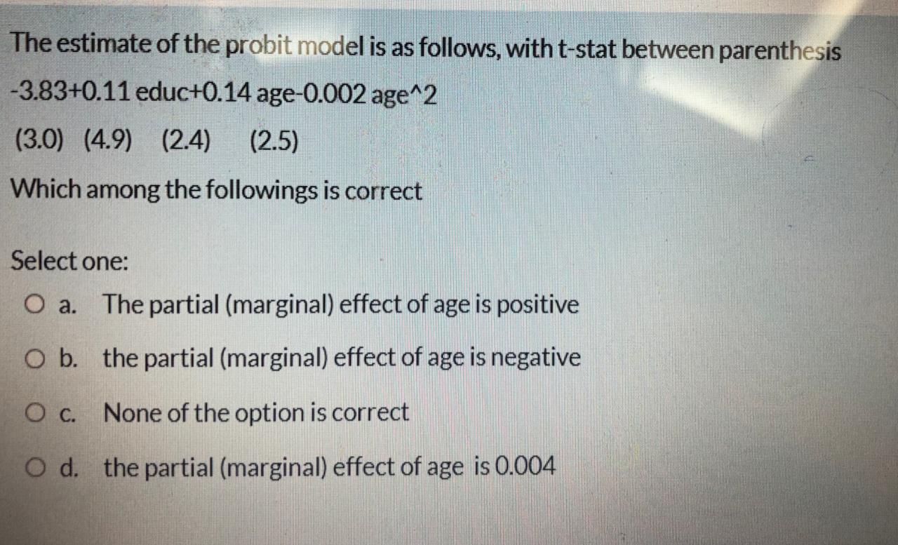 Solved The estimate of the probit model is as follows, with | Chegg.com