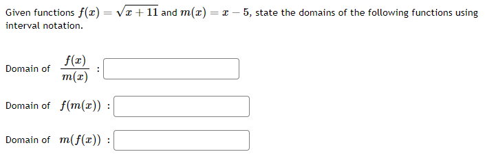 Solved Given functions f(x)=x+11 and m(x)=x−5, state the | Chegg.com