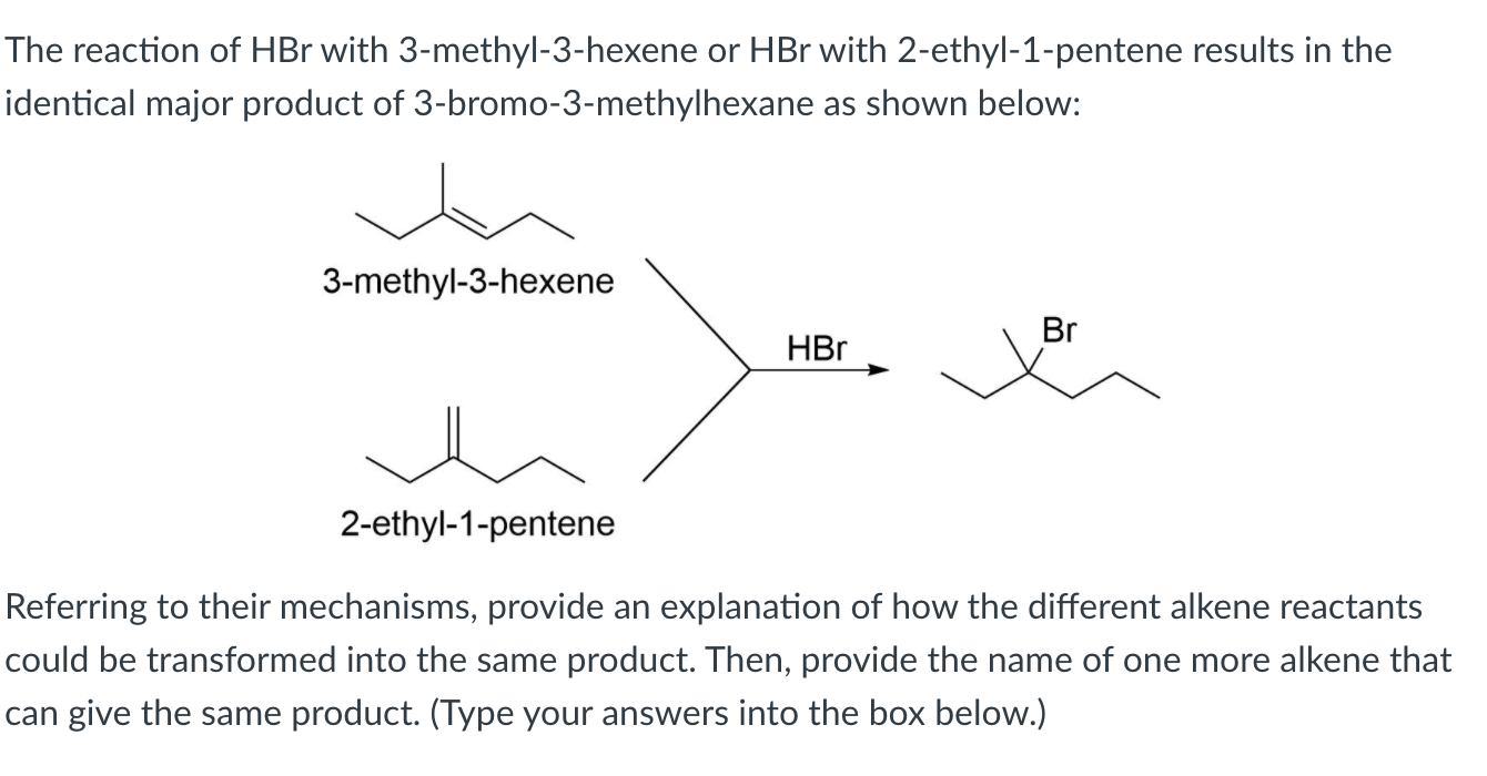 Solved The reaction of HBr with 3-methyl-3-hexene or HBr | Chegg.com