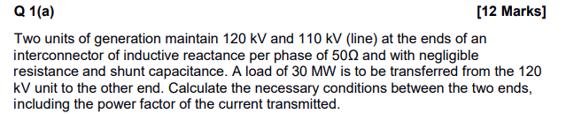 Solved Q 1(a) [12 Marks] Two units of generation maintain | Chegg.com