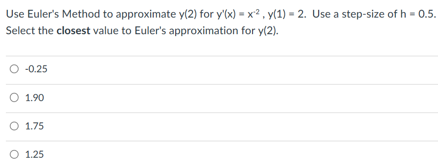 Solved Use Euler's Method to approximate y(2) for y(x) | Chegg.com