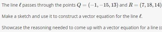 Solved The line ℓ passes through the points Q=(−1,−15,13) | Chegg.com
