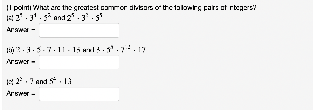Solved (1 point) What are the greatest common divisors of | Chegg.com