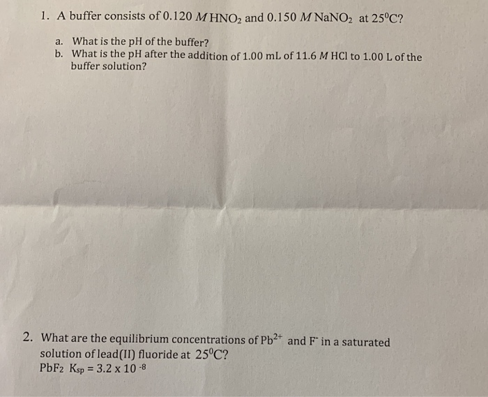 Solved 1. A buffer consists of 0.120 MHNO2 and 0.150 M NaNO2 | Chegg.com