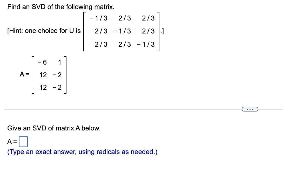 Solved Find an SVD of the matrix. A=[2−1−2−2] A= (Type an | Chegg.com