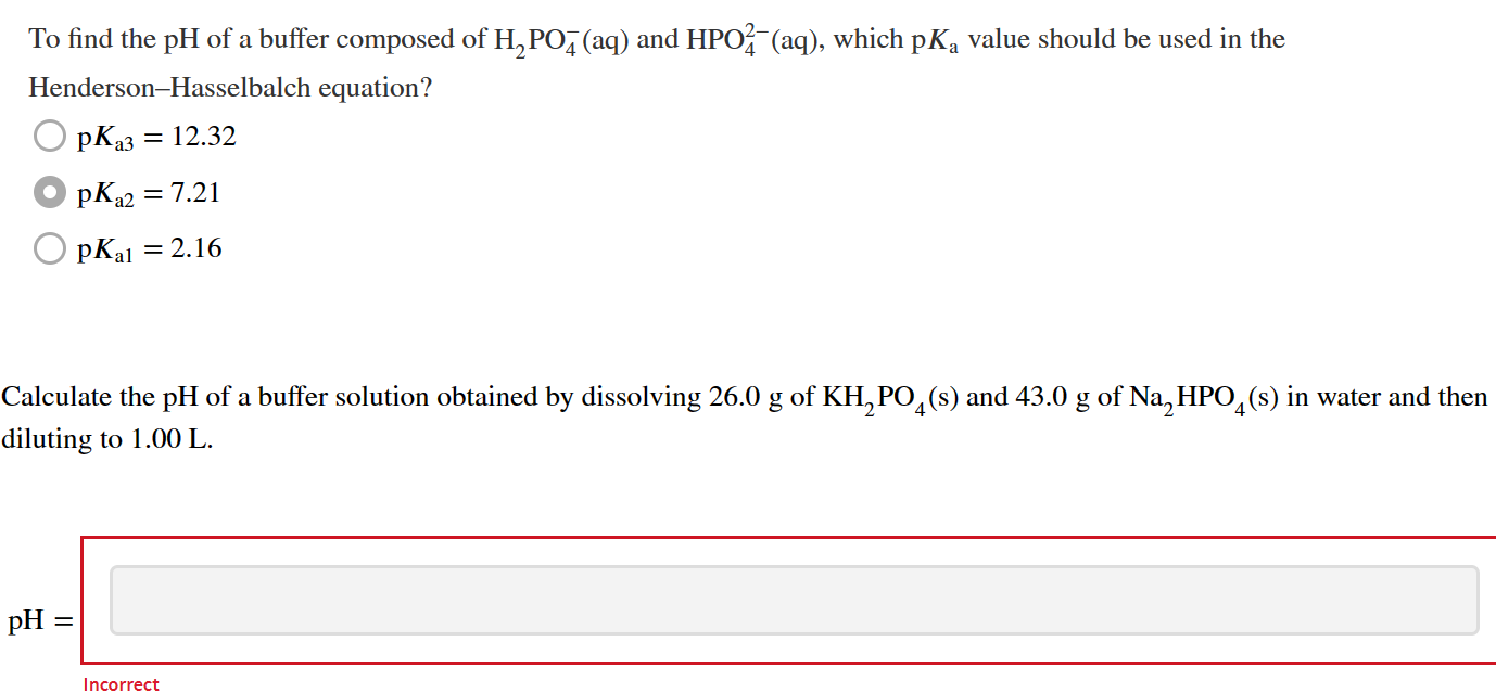 Solved To find the pH of a buffer composed of H2PO4−(aq) and | Chegg.com