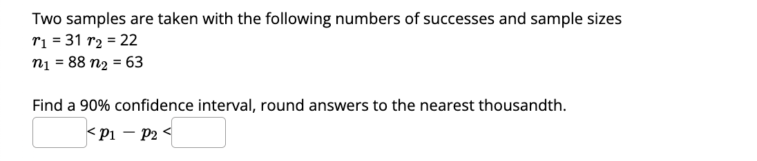Solved Two samples are taken with the following numbers of | Chegg.com