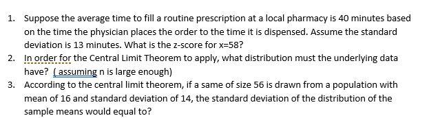 Solved 1. Suppose the average time to fill a routine | Chegg.com