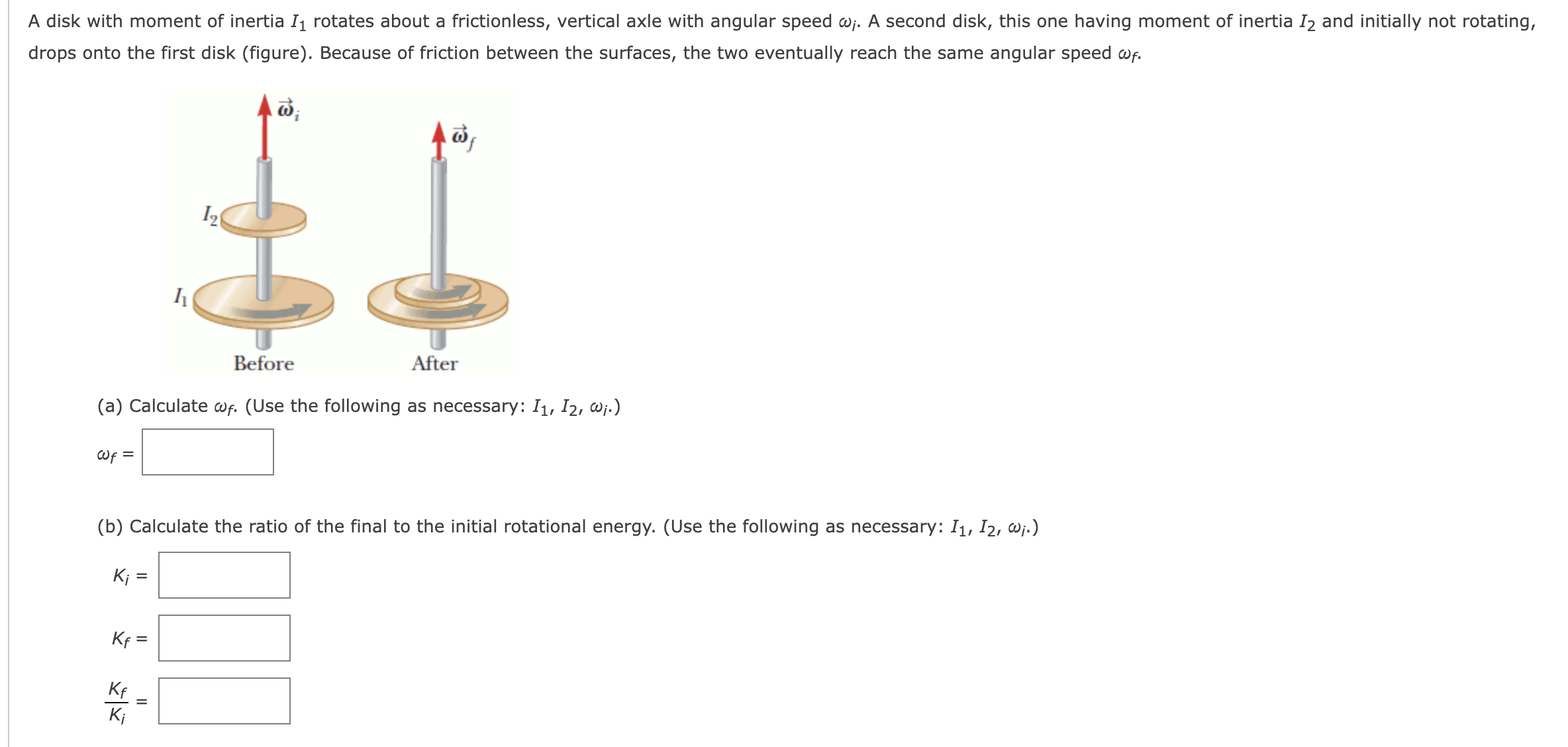 Solved A disk with moment of inertia I1 ﻿rotates about a | Chegg.com