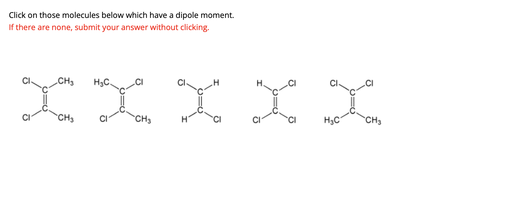 Solved Click on those molecules below which have a dipole | Chegg.com