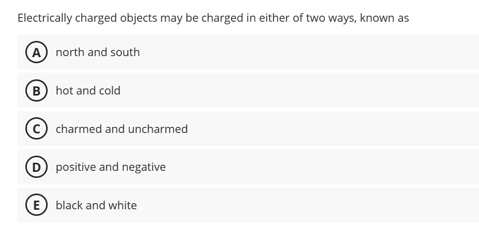 Solved Electrically charged objects may be charged in either | Chegg.com
