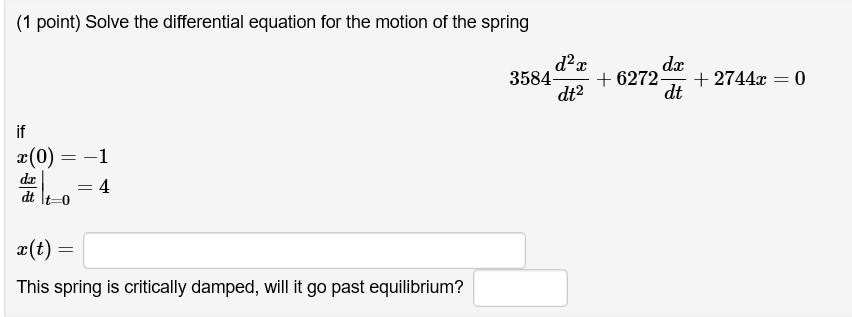 Solved (1 point) Solve the differential equation for the | Chegg.com