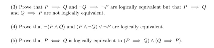 Solved (3) Prove that PQ and -QP -P are logically equivalent | Chegg.com
