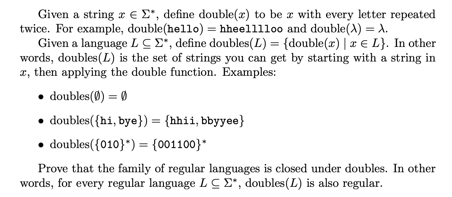 Solved Given a string x € £*, define double(x) to be x with | Chegg.com