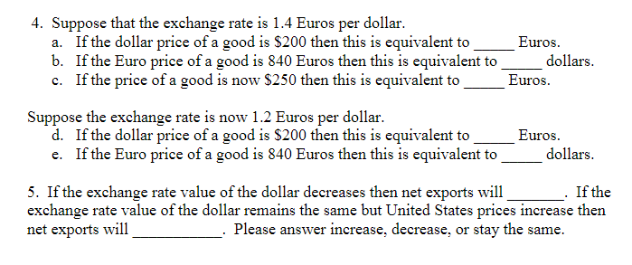 Solved 4. Suppose that the exchange rate is 1.4 Euros per | Chegg.com