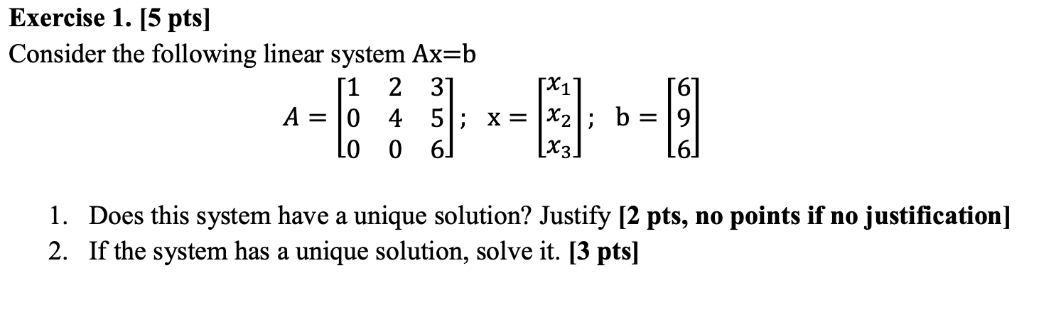 Solved Consider the following linear system Ax=b | Chegg.com