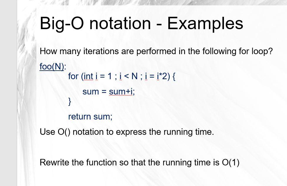 Solved Big-O notation - Examples How many iterations are | Chegg.com