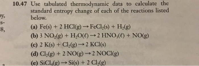 10.47 Use tabulated thermodynamic data to calculate | Chegg.com