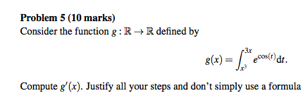 Solved Problem 5 (10 marks) Consider the function g: R → R | Chegg.com