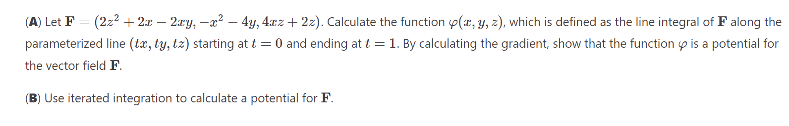 Solved (A) ﻿Let F=(2z2+2x-2xy,-x2-4y,4xz+2z). ﻿Calculate the | Chegg.com
