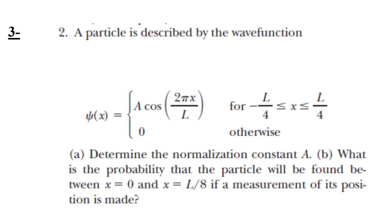 Solved mil 2. A particle is described by the wavefunction | Chegg.com