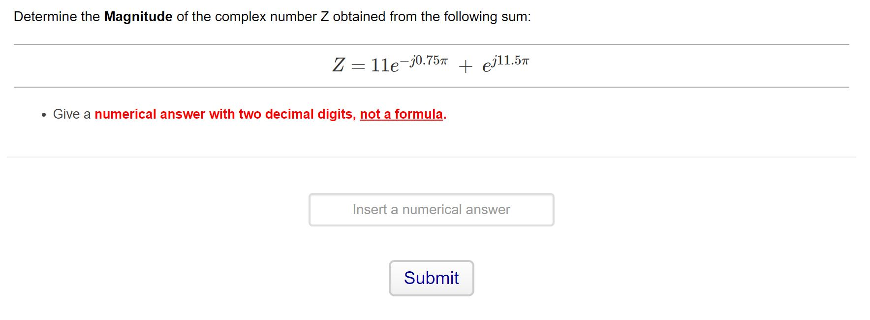 Solved Determine the Magnitude of the complex number Z | Chegg.com