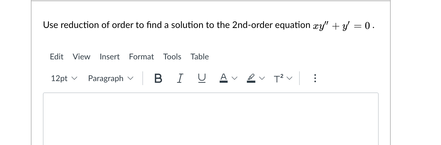Solved Use reduction of order to find a solution to the | Chegg.com