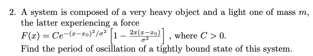 Solved 2. A system is composed of a very heavy object and a | Chegg.com