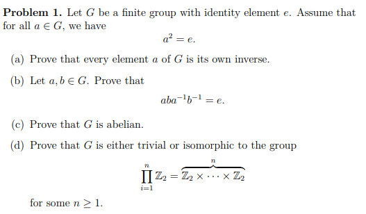 Solved Problem 1. Let G be a finite group with identity | Chegg.com