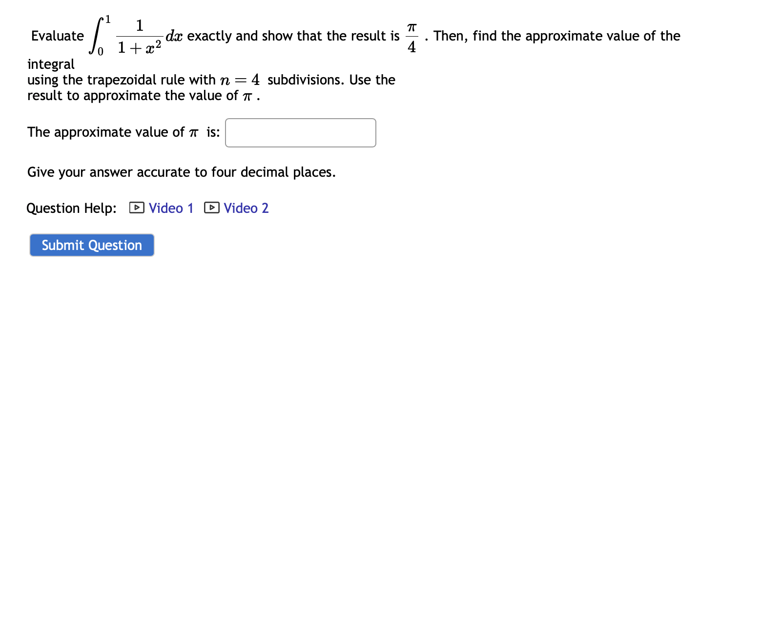 Solved Evaluate ∫0111+x2dx ﻿exactly and show that the result | Chegg.com