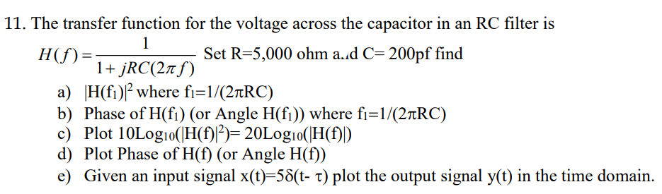 Solved 11. The transfer function for the voltage across the | Chegg.com