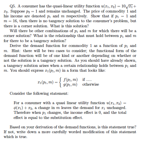 Solved Q5. A consumer has the quasi-linear utility function | Chegg.com