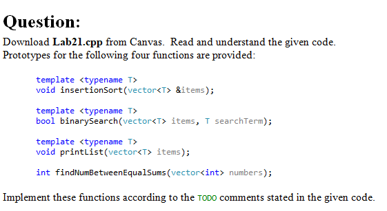 Solved Question: Download Lab21.cpp from Canvas. Read and | Chegg.com