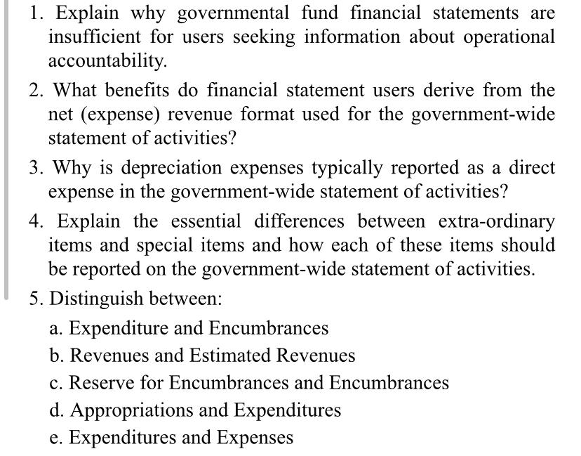 Solved 1. Explain why governmental fund financial statements | Chegg.com
