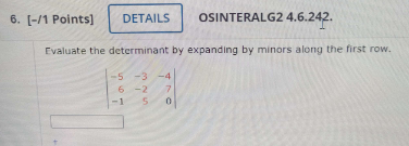 Solved Evaluate the determinant by expanding by minors along | Chegg.com