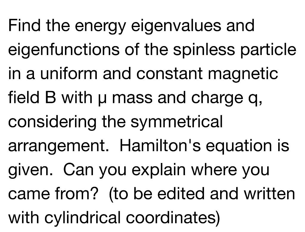 Solved Find the energy eigenvalues and eigenfunctions of | Chegg.com