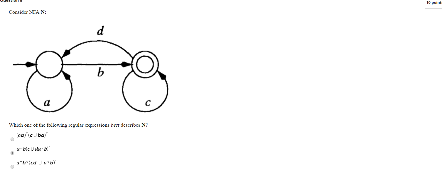 Solved QuesliuII 10 point: Consider NFA N: Which one of the | Chegg.com