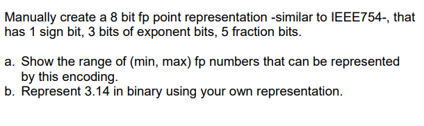 Solved solve both questions Manually ﻿create a 8 ﻿bit fp | Chegg.com