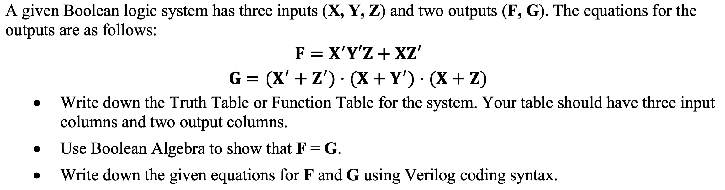 Solved A Given Boolean Logic System Has Three Inputs X Y Z