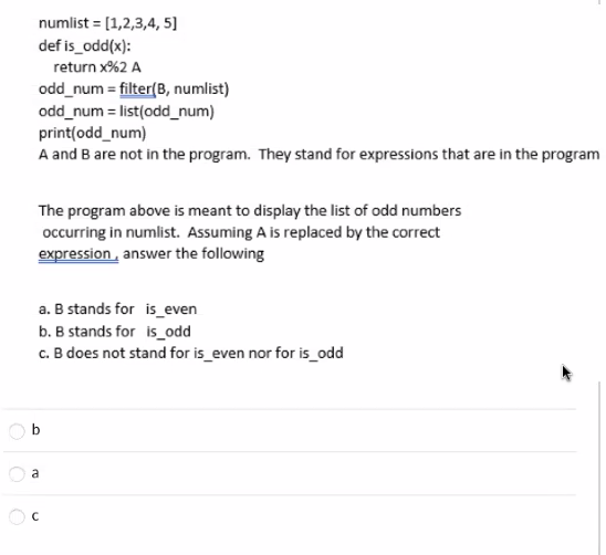 Solved numlist = [1,2,3,4,5) def is_odd(x): return x%2A | Chegg.com